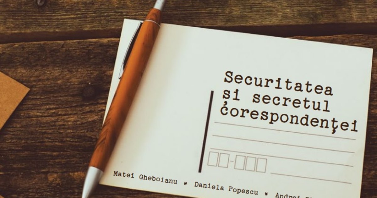 Securitatea și secretul corespondenței. Poștașul, verigă în mașinăria ...