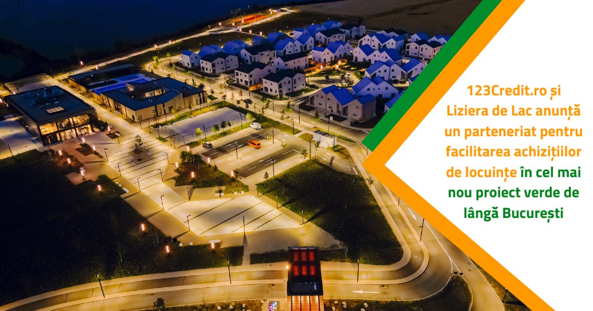 123Credit.ro și Liziera de Lac anunță un parteneriat pentru facilitarea achizițiilor de locuințe ...
