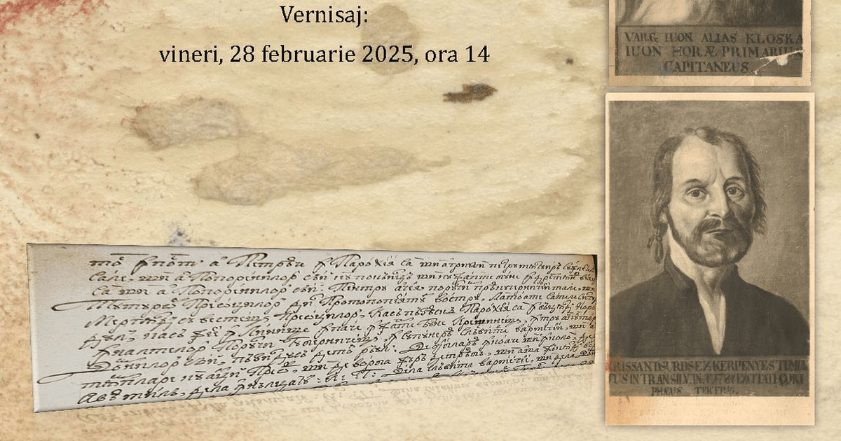 Horea, Cloșca și Crișan, „țăranii de cremene”, expoziție la 240 de ani ...