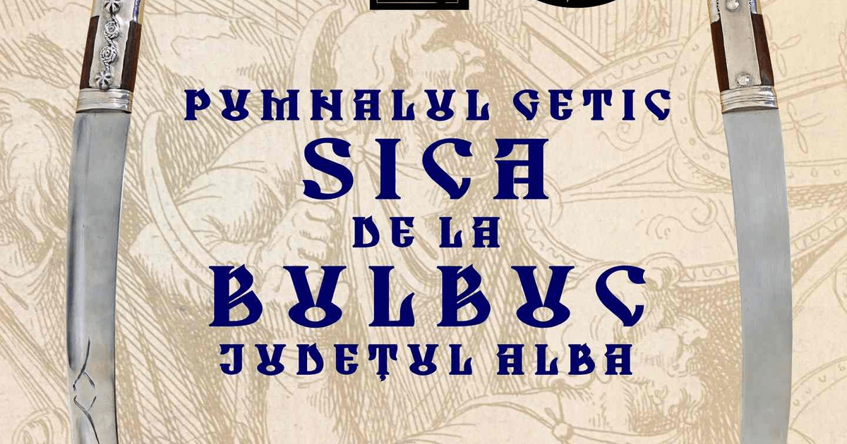 „Sica de la Bulbuc” reprodusă cu fidelitate și expusă publicului la ...