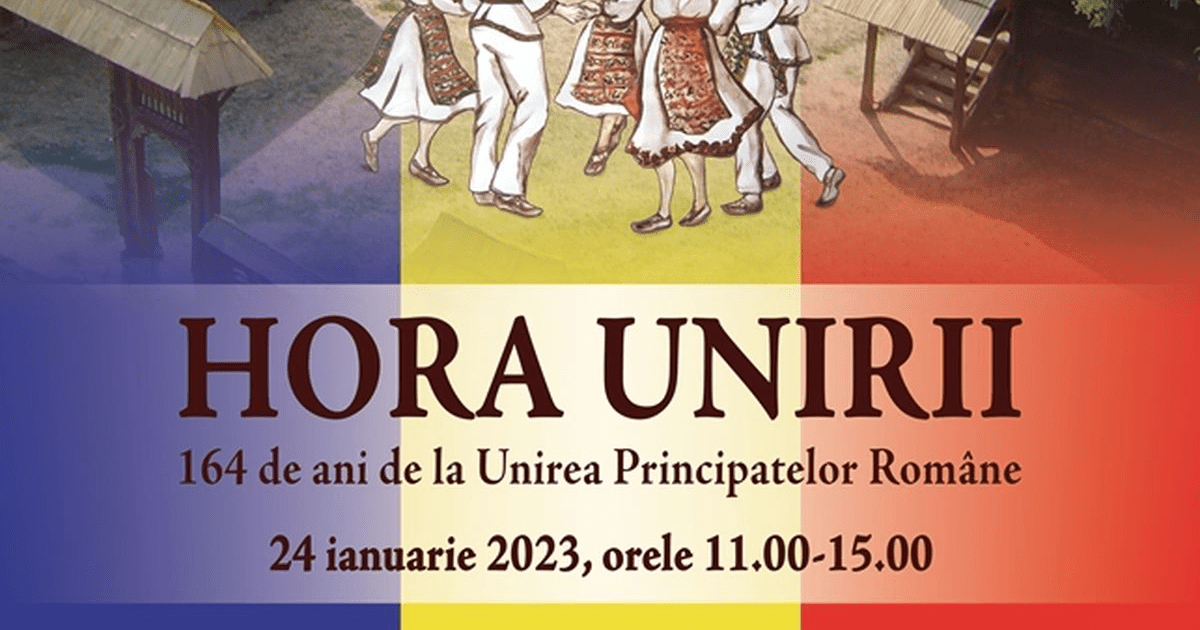 „Hora Unirii” - Eveniment dedicat Unirii Principatelor Române, la ...