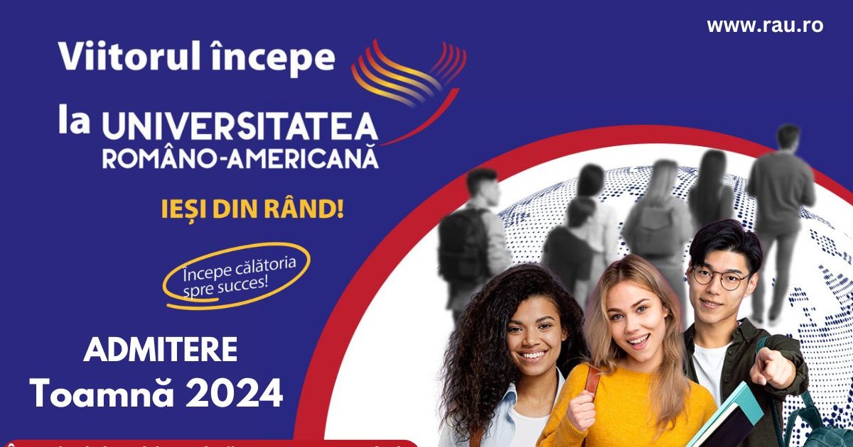 Au început înscrierile pentru sesiunea de admitere de toamnă la Universitatea Româno-Americană ...
