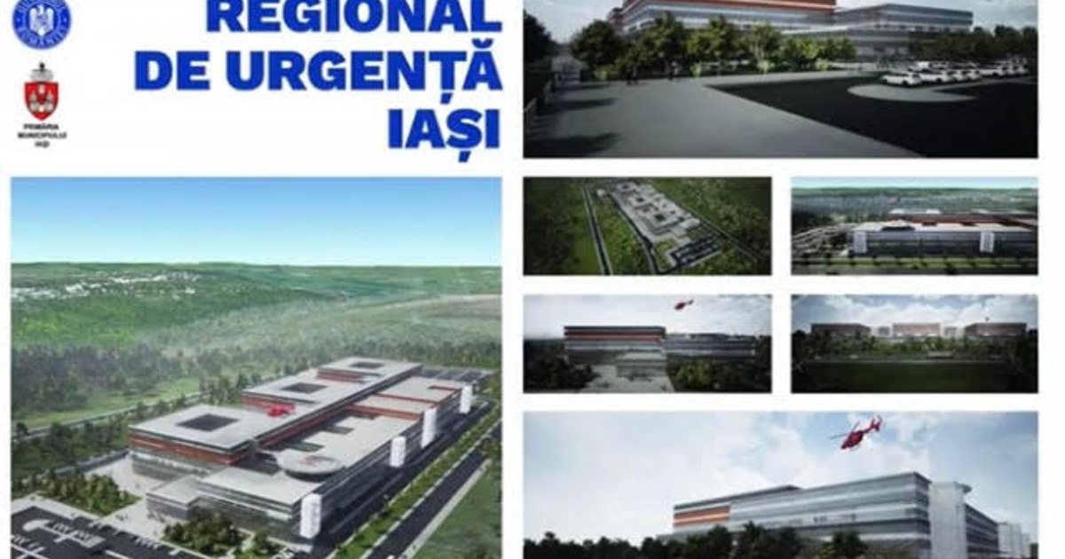 Iaşul va avea Spital Regional de Urgenţă. A fost eliberată autorizaţia ...