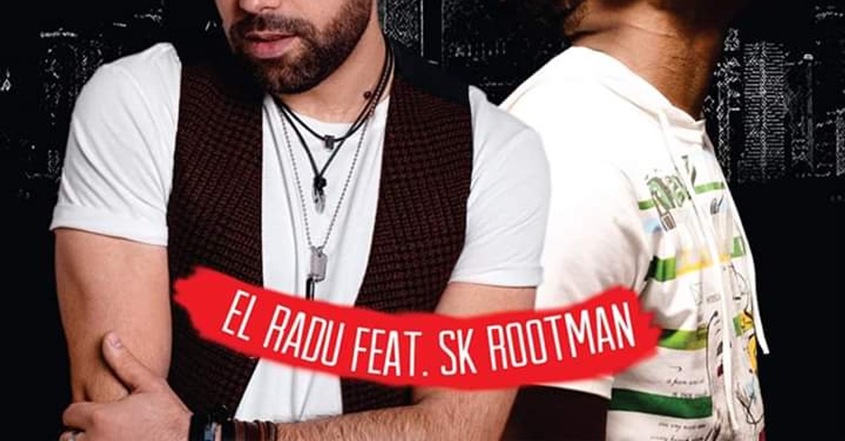 Premieră Click! EL Radu a lansat piesa «Ay Mi Nena», o colaborare cu Sk ...