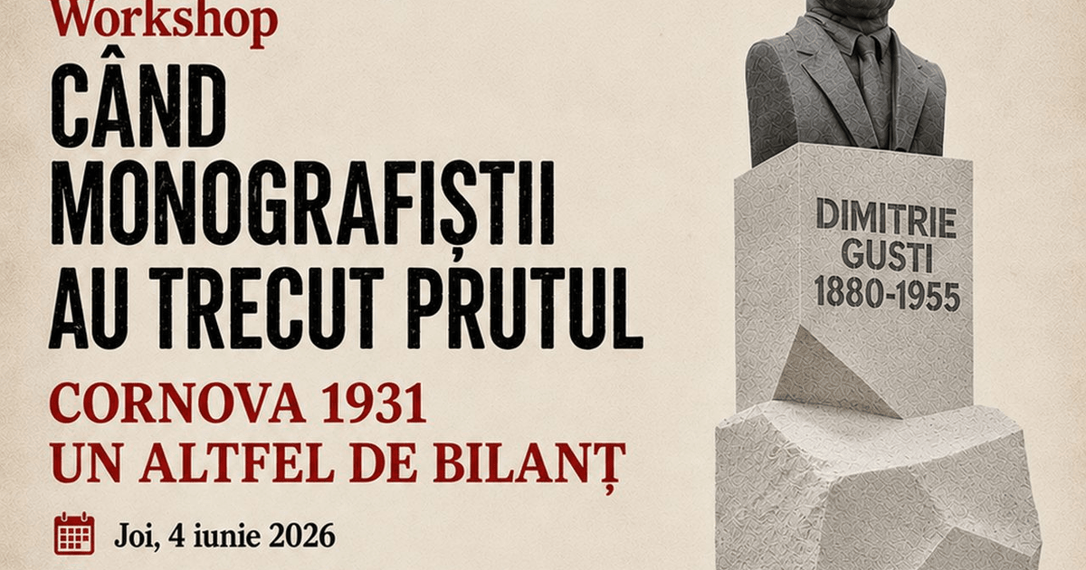 „Când monografiștii au trecut Prutul”, un nou bilanț pluridisciplinar ...