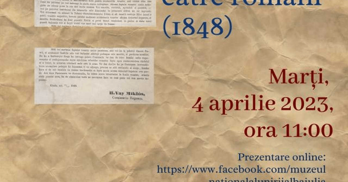 Un apel din 1848, prin care li se cerea românilor transilvăneni să fie ...